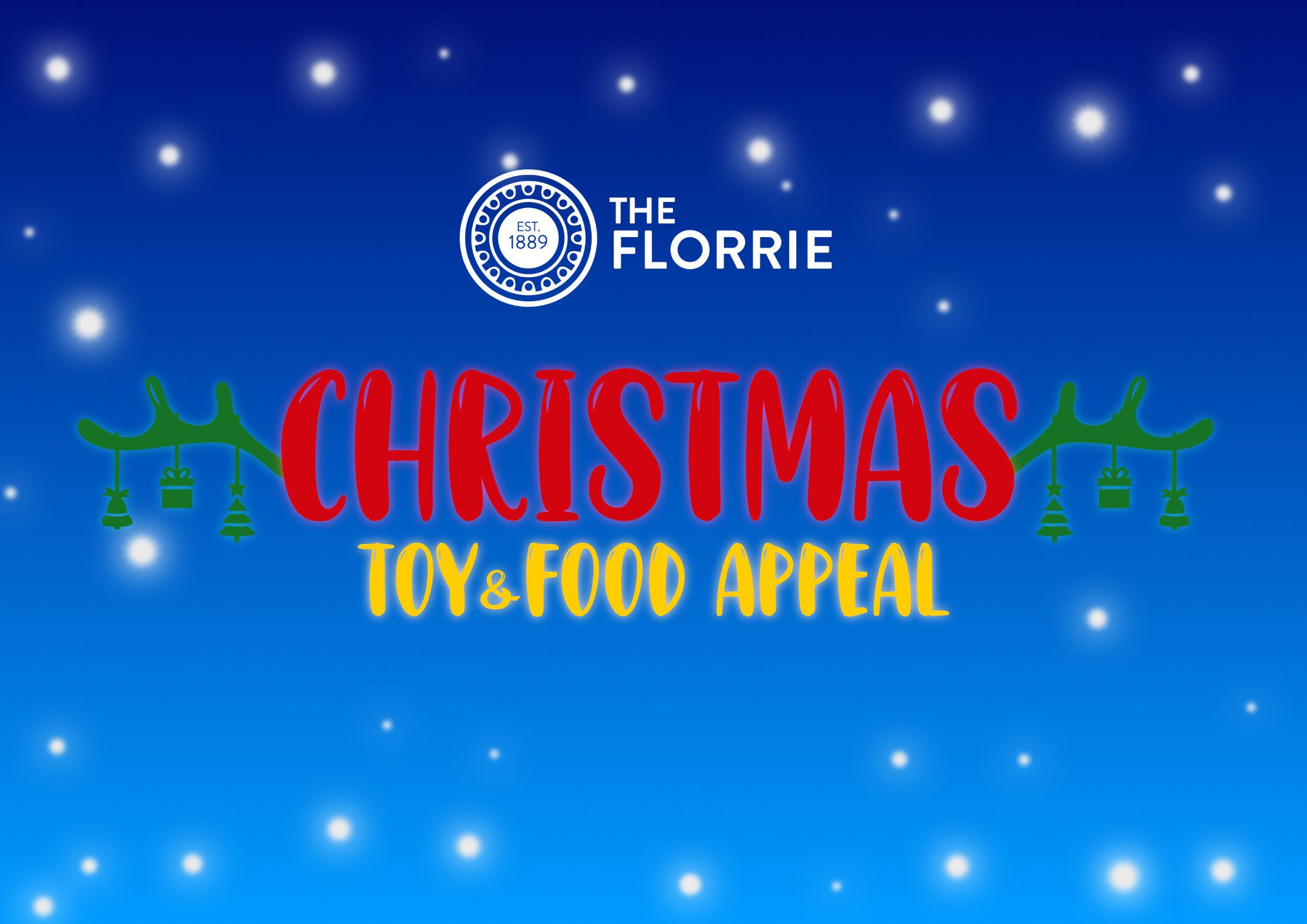 The Florrie Christmas Toy & Food Appeal - The Florrie